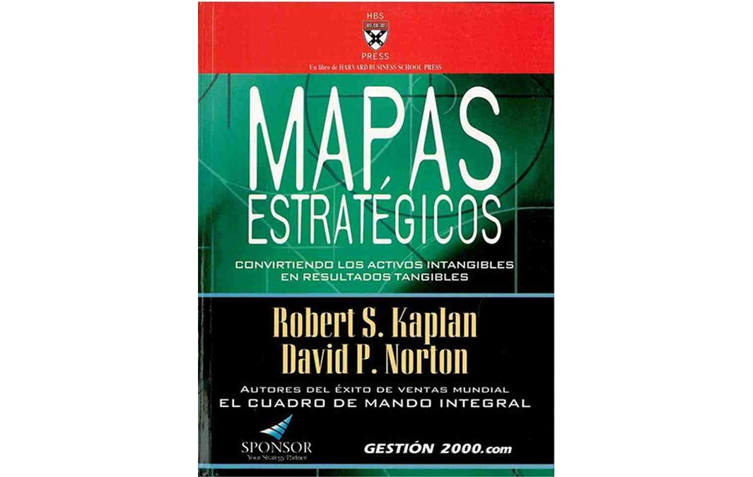Strategy Maps Roberts Kaplan David Norton - Accionmk Strategy Maps Roberts Kaplan David Norton - Accionmk